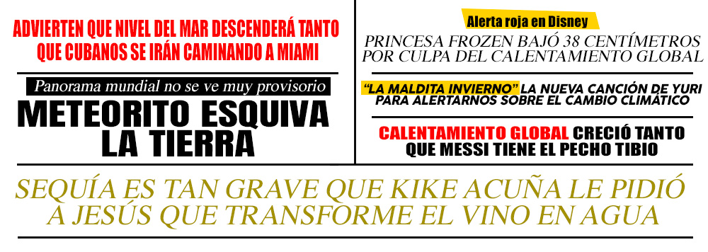 HUMOR. Titulares. Especial Calentamiento Global